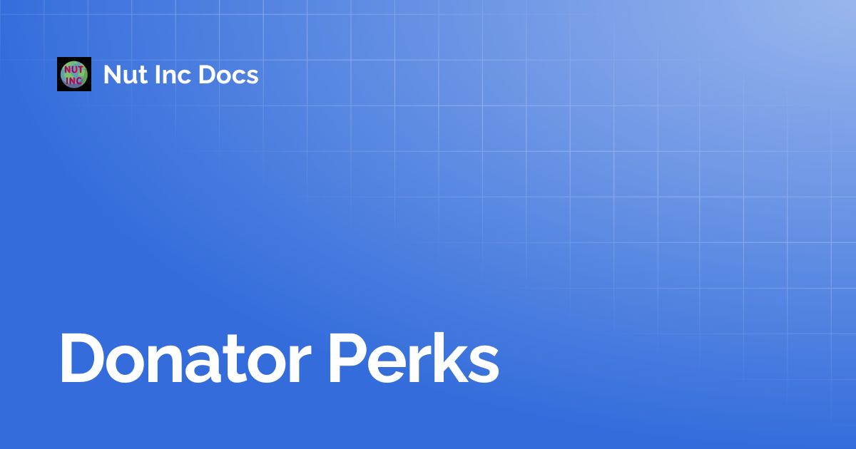 Donator Perks Nut Inc Docs