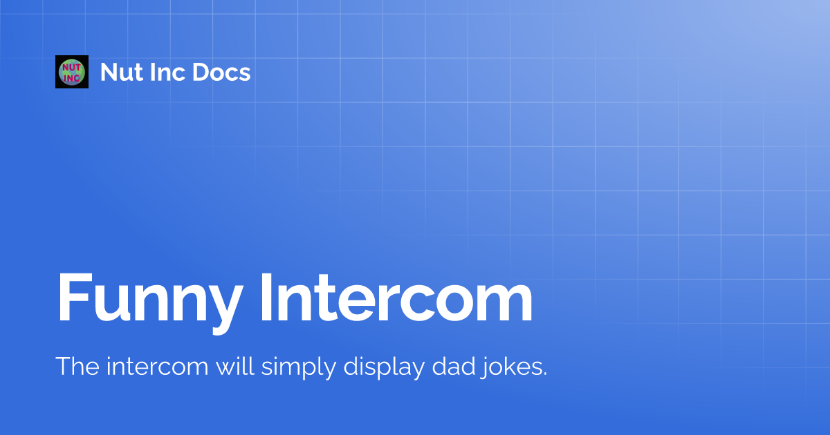 Funny Intercom | Nut Inc Docs