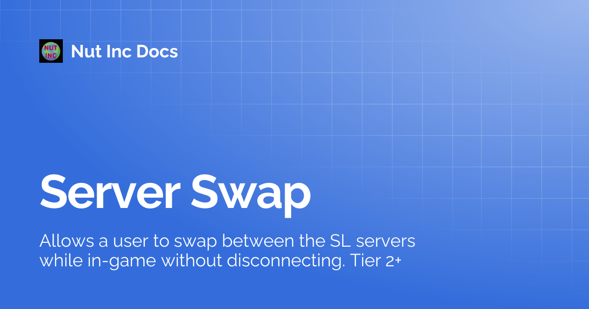 Server Swap | Nut Inc Docs